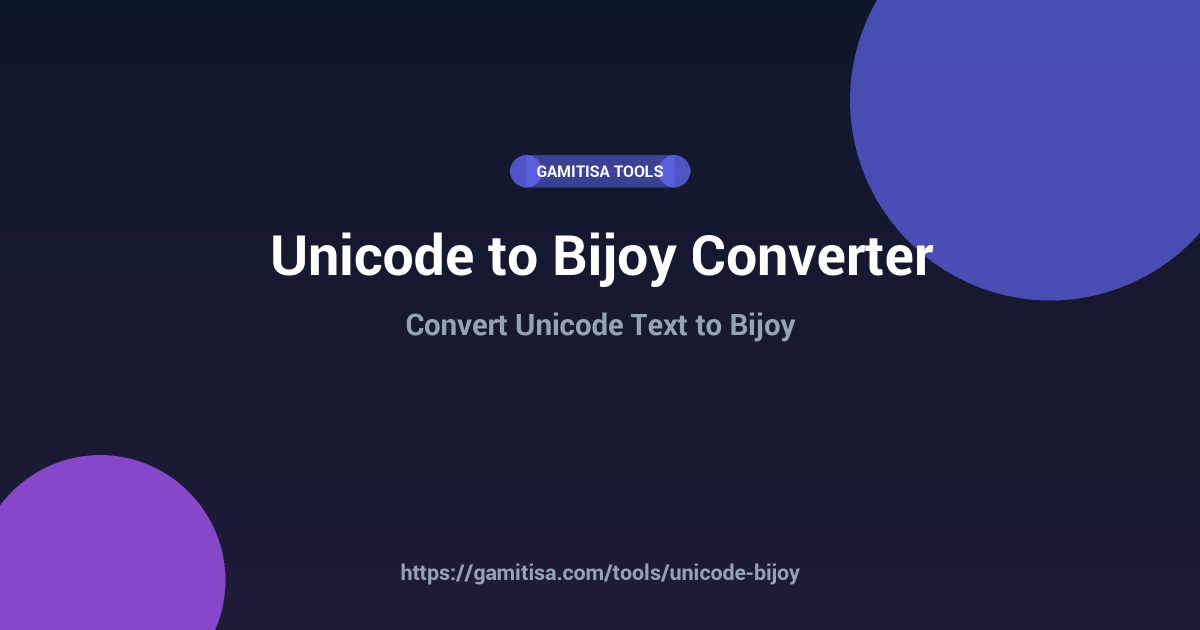 Unicode to Bijoy Converter - Free Online Tool | Gamitisa